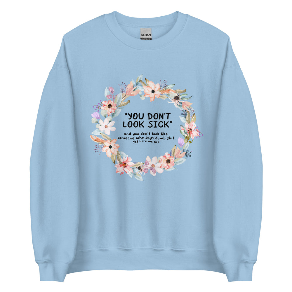 You Don't Look Sick Crewneck – Double Cross Clothing Co.
